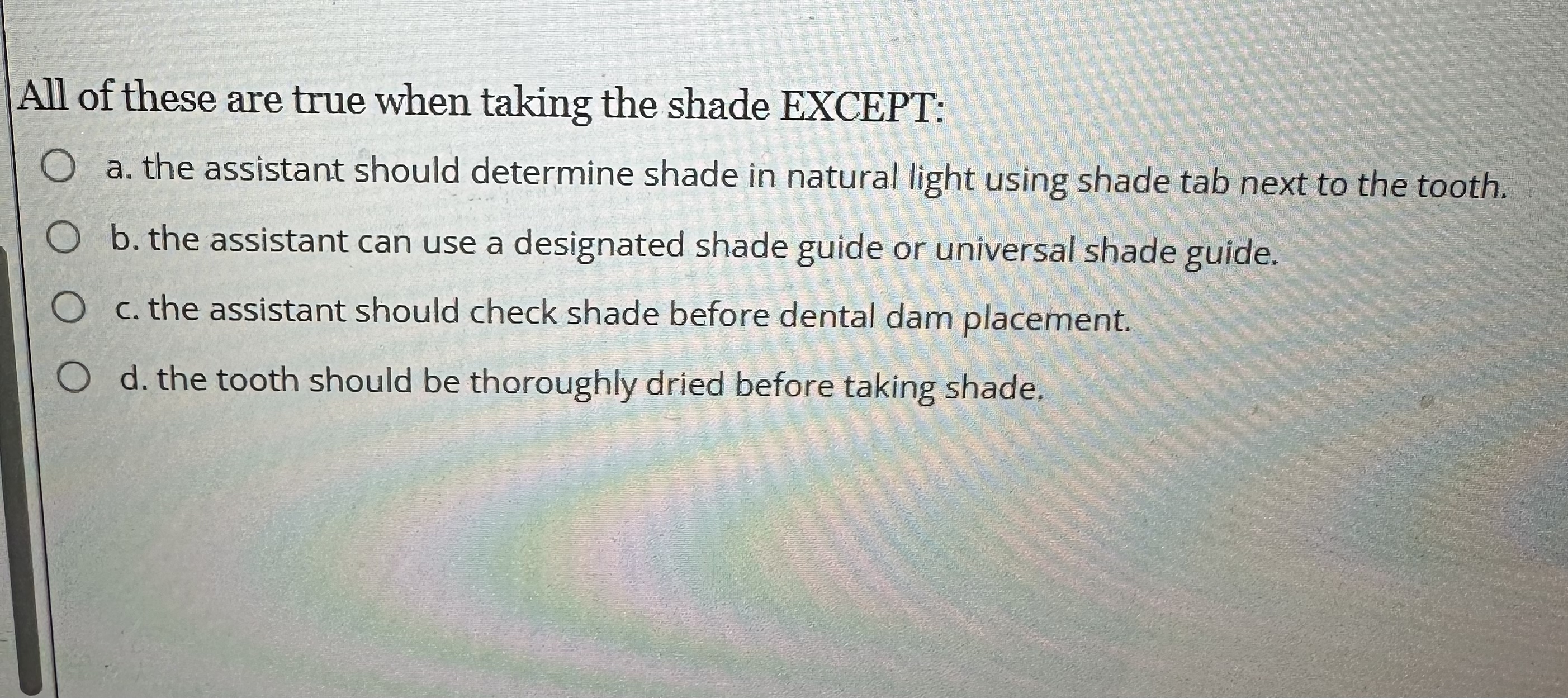 Solved All of these are true when taking the shade EXCEPT:a. | Chegg.com