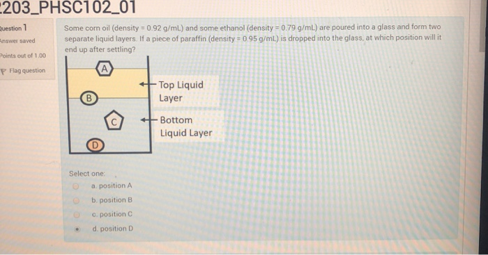 Solved Answer saved -203_PHSC102_01 Question 1 Some corn oil | Chegg.com
