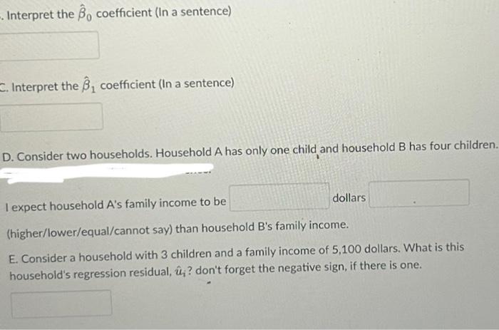 Solved Interpret the β^0 coefficient (In a sentence) C. | Chegg.com