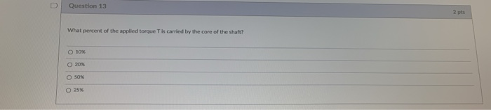 Solved Length Shell material Shear modulus Core material | Chegg.com