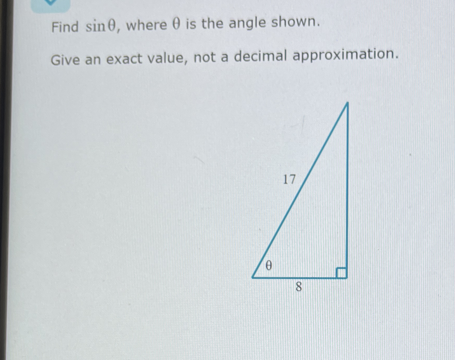 Solved Find sinθ, ﻿where θ ﻿is the angle shown.Give an exact | Chegg.com