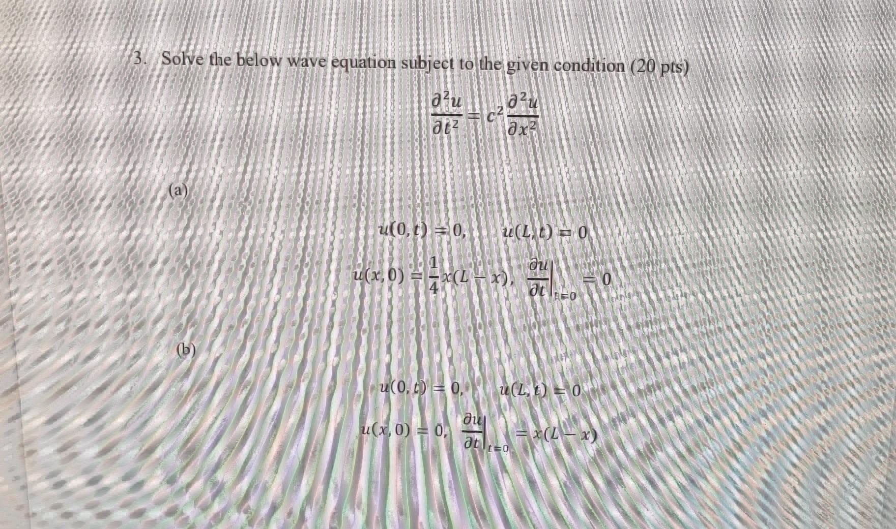 Solved 3. Solve the below wave equation subject to the given | Chegg.com