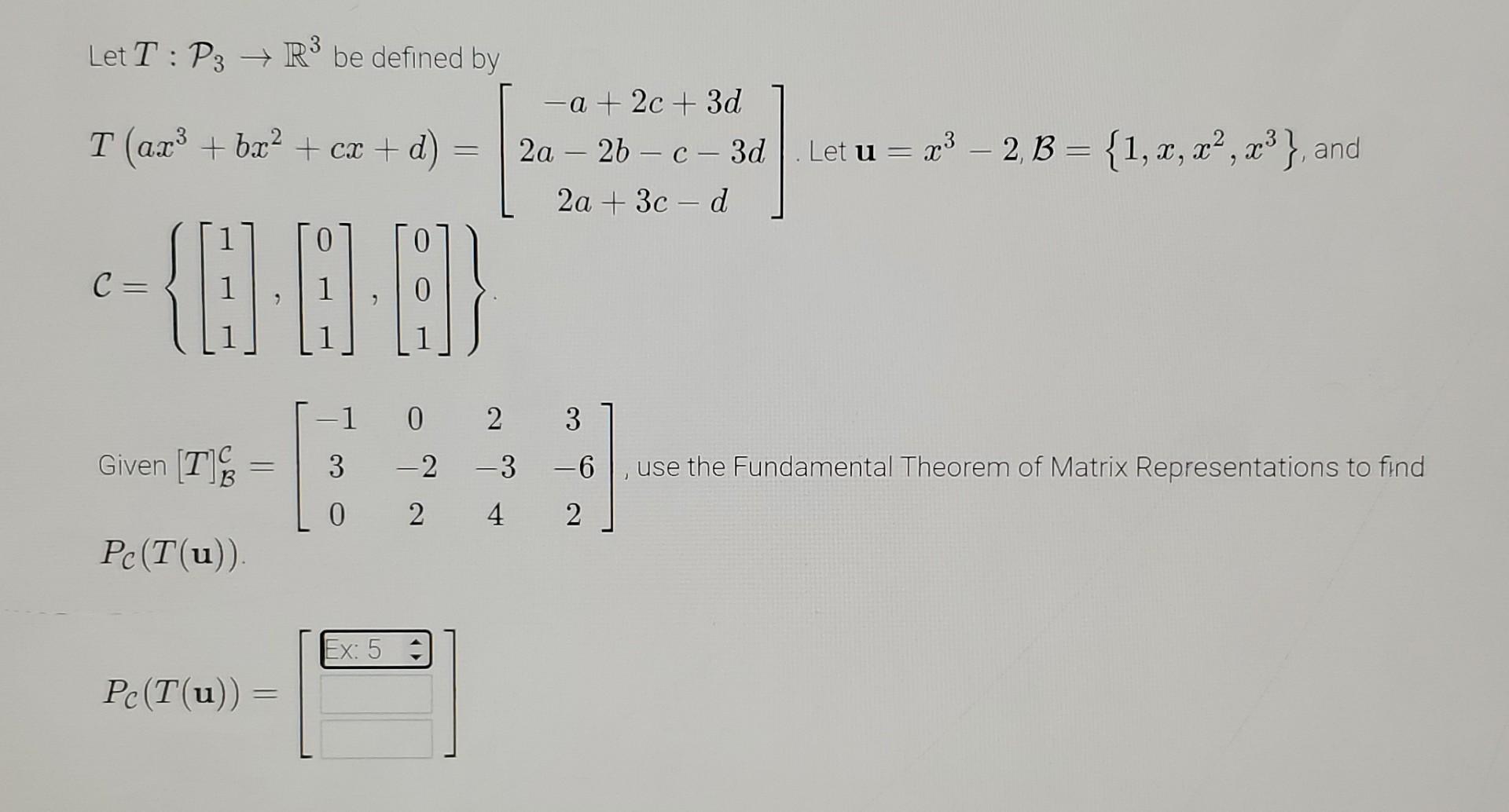 Solved Let T:P3→R3 be defined by | Chegg.com