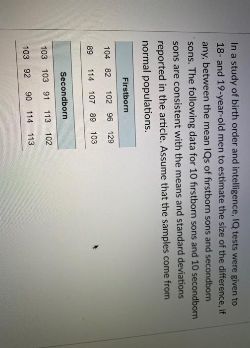 Solved In a study of birth order and intelligence, IQ tests | Chegg.com