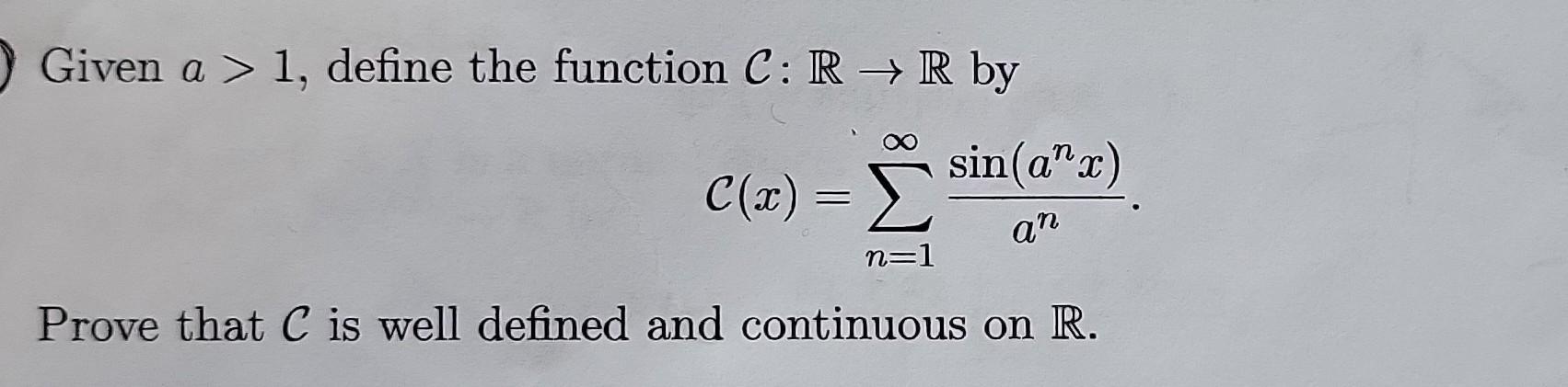 Solved Given a>1, define the function C:R→R by | Chegg.com