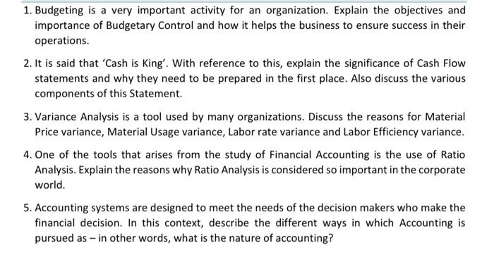 [Solved]: 1. Budgeting is a very important activity for an