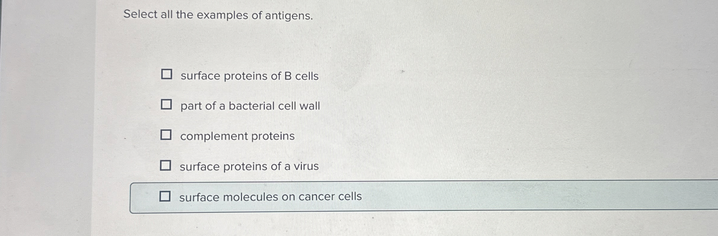Solved Select all the examples of antigens.surface proteins | Chegg.com