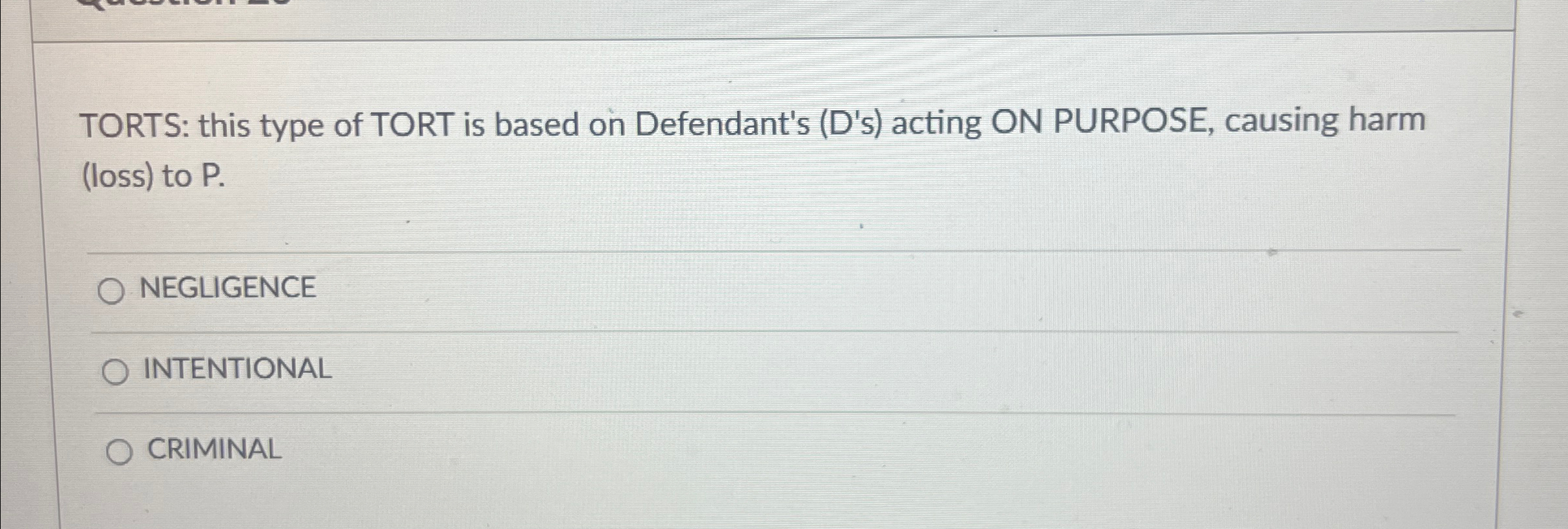 Solved TORTS: this type of TORT is based on Defendant's | Chegg.com
