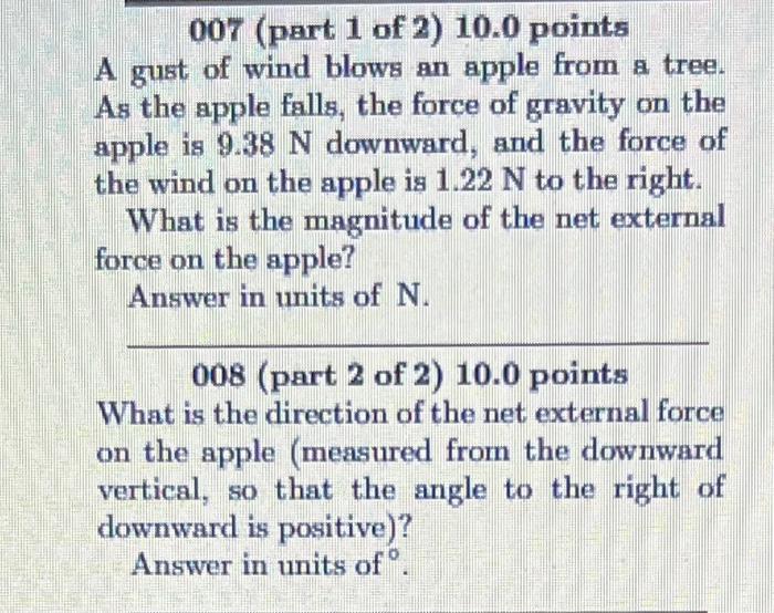 Solved 007 (part 1 of 2 ) 10.0 points A gust of wind blows | Chegg.com