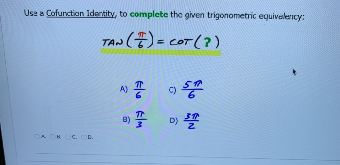 Solved Use a Cofunction Identity, to complete the given | Chegg.com