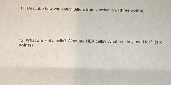 Solved 11. Describe how variolation differs from | Chegg.com