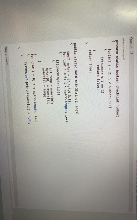 Solved Question 3 What is the output? private static boolean | Chegg.com Solved Question 3 What is the output? private static boolean | Chegg.com