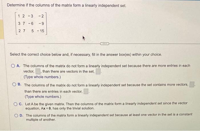 Solved Determine if the columns of the matrix form a | Chegg.com