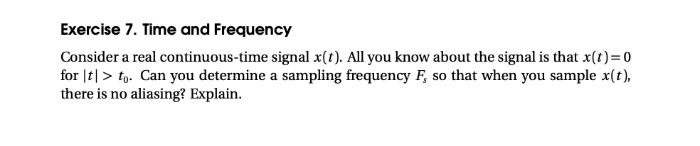 Solved Exercise 7. ﻿Time and FrequencyConsider a real | Chegg.com