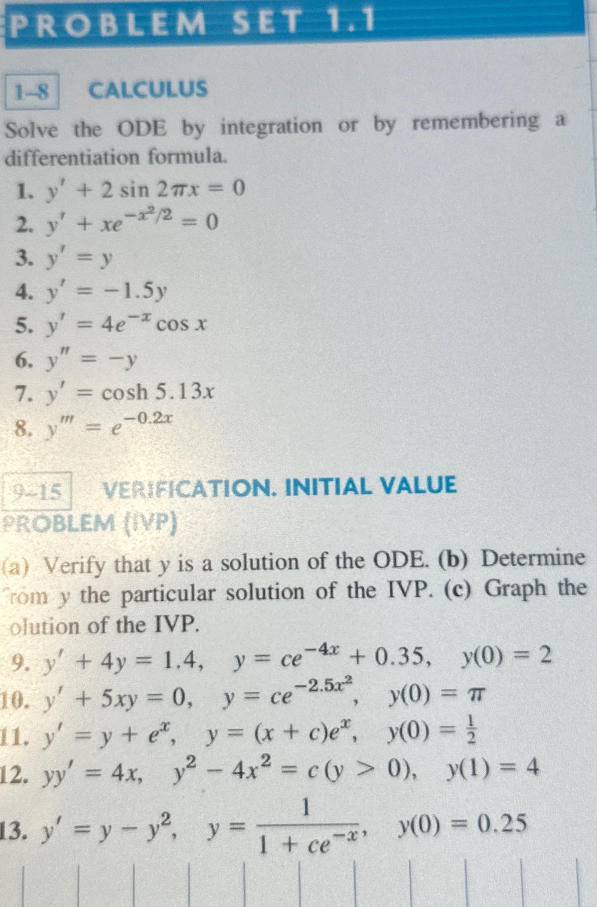 Solved CALCULUS\\nSolve the ODE by integration or by | Chegg.com