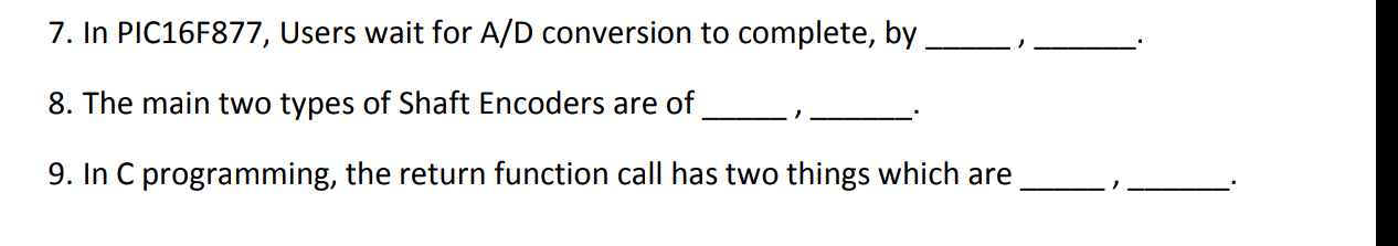 Solved 7. In PIC16F877, Users wait for A/D conversion to | Chegg.com