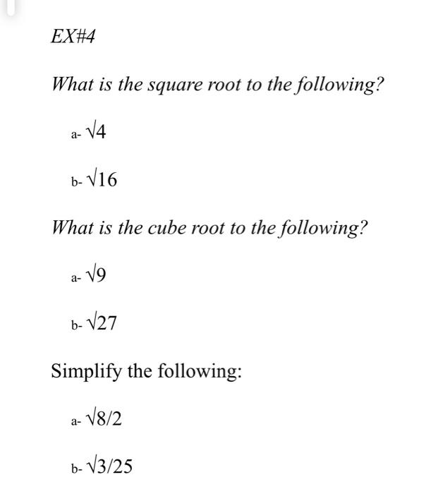 Solved EX#4 What is the square root to the following? √4 a- | Chegg.com
