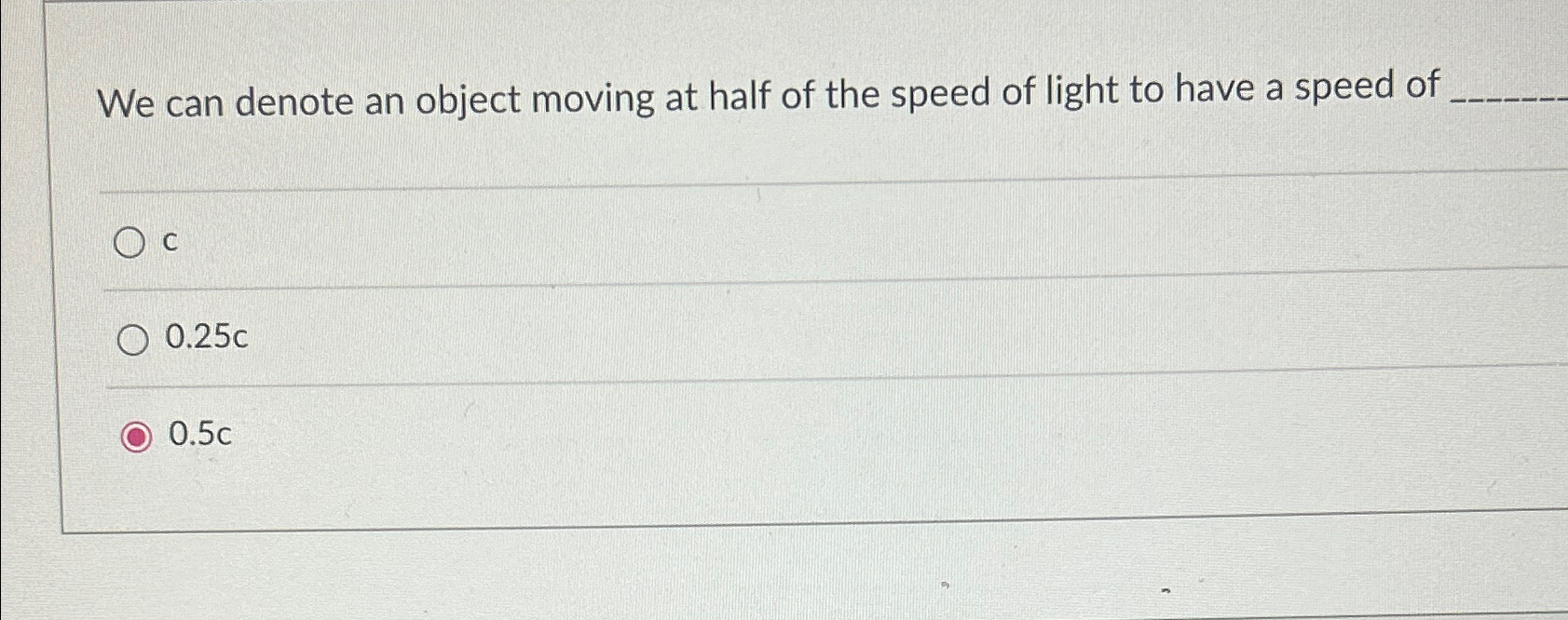Solved We can denote an object moving at half of the speed | Chegg.com