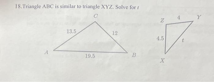 Solved 18. Triangle ABC is similar to triangle XYZ. Solve | Chegg.com