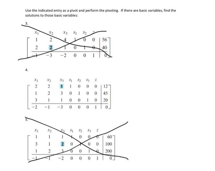 Solved Use the indicated entry as a pivot and perform the | Chegg.com