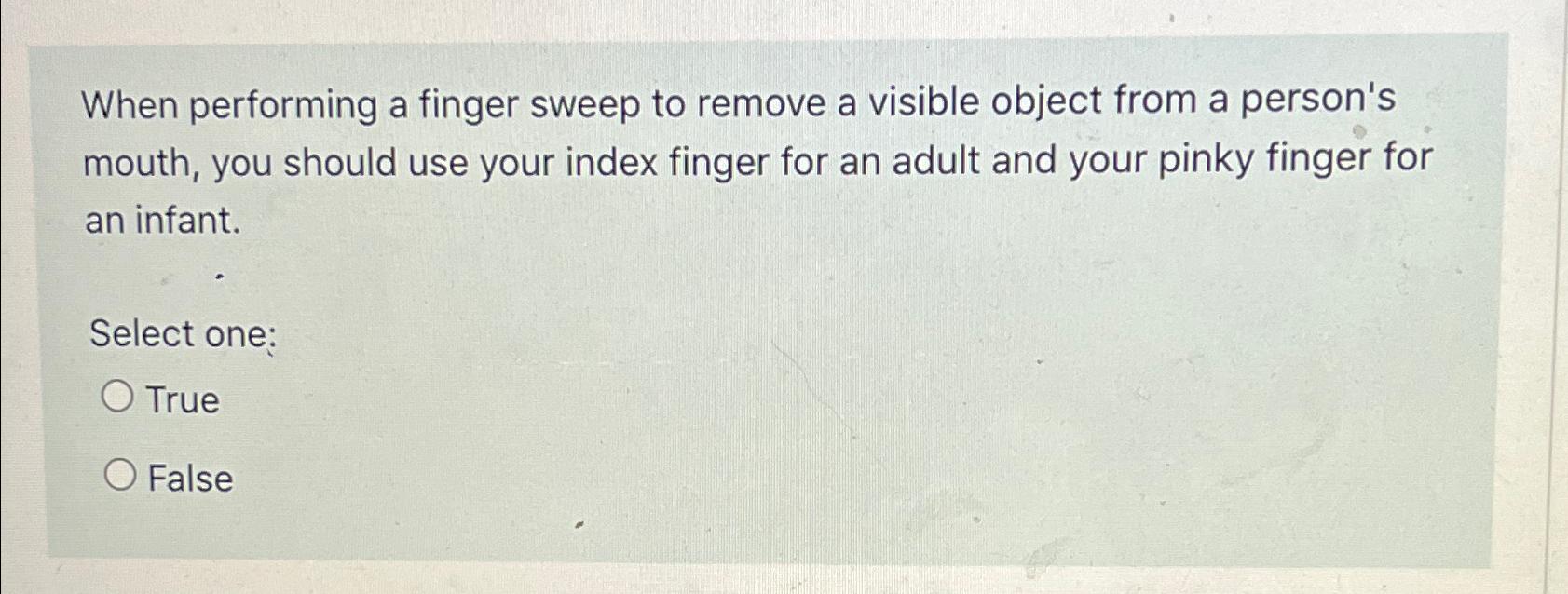 Solved When performing a finger sweep to remove a visible | Chegg.com