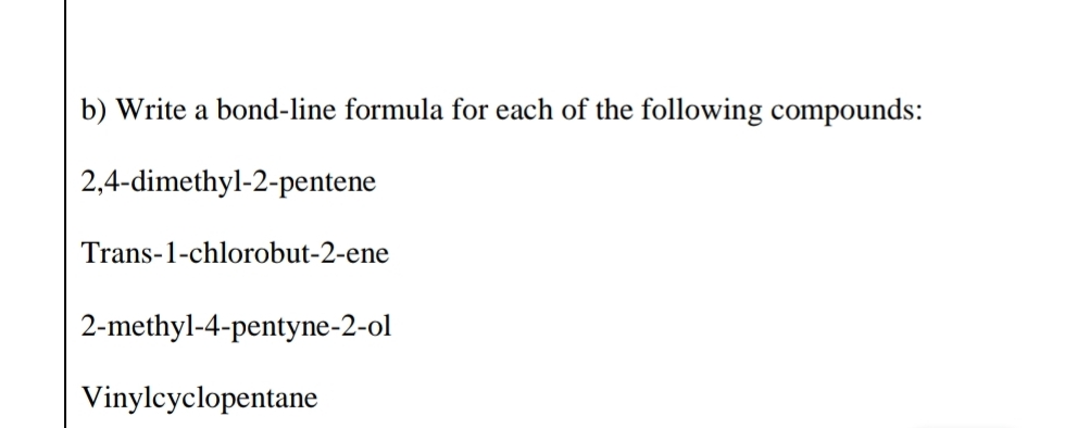 Solved b) ﻿Write a bond-line formula for each of the | Chegg.com