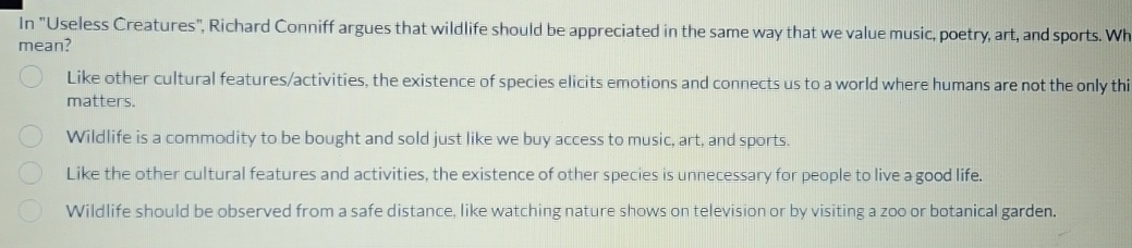 Solved In "Useless Creatures", Richard Conniff argues that | Chegg.com