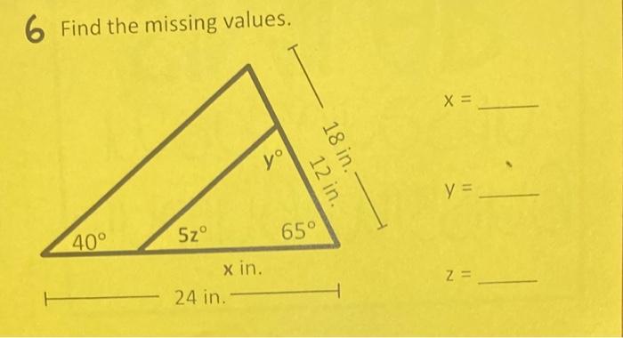 Solved 6 Find the missing values. 24in. | Chegg.com