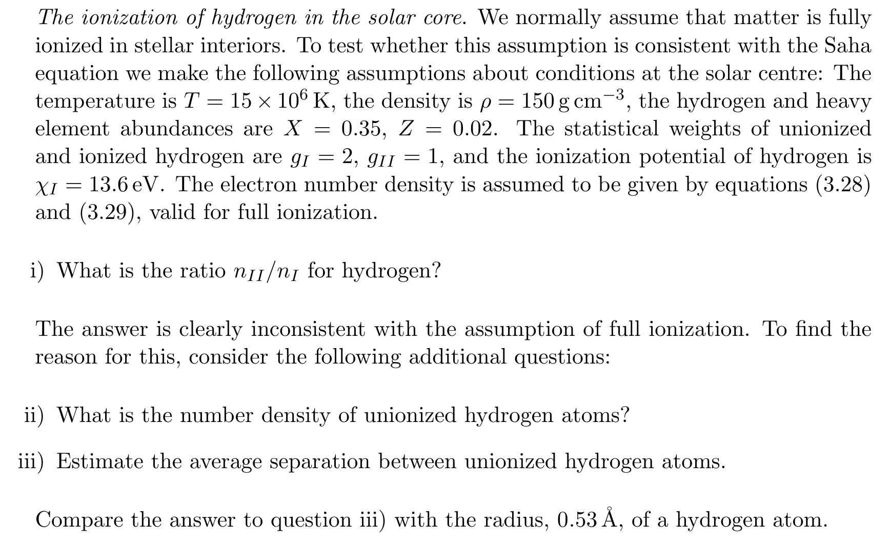Solved The ionization of hydrogen in the solar core. We | Chegg.com
