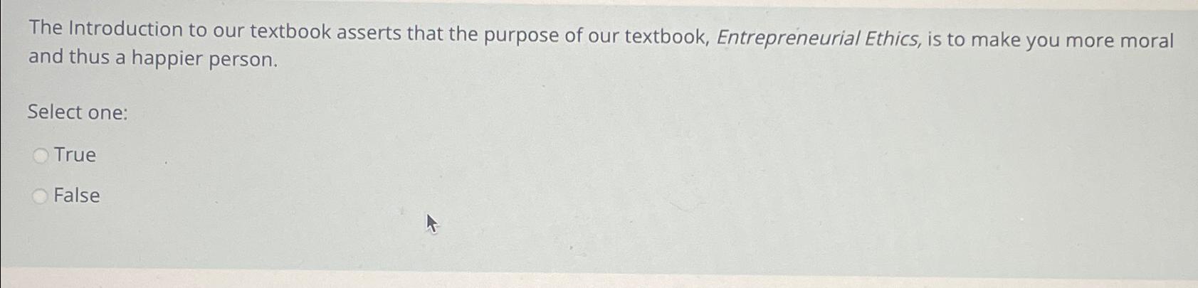 Solved The Introduction to our textbook asserts that the | Chegg.com