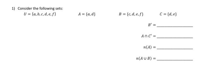 Solved 1) Consider the following sets: | Chegg.com