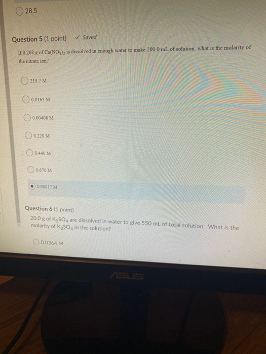 Solved 28.5 Question 5 (1 point) Saved If 0.268 g of | Chegg.com