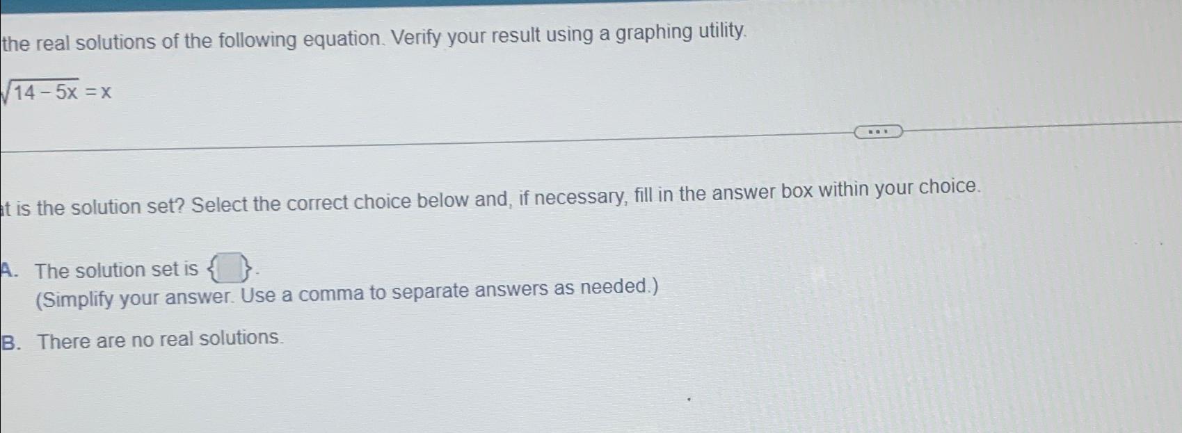 Solved the real solutions of the following equation. Verify | Chegg.com