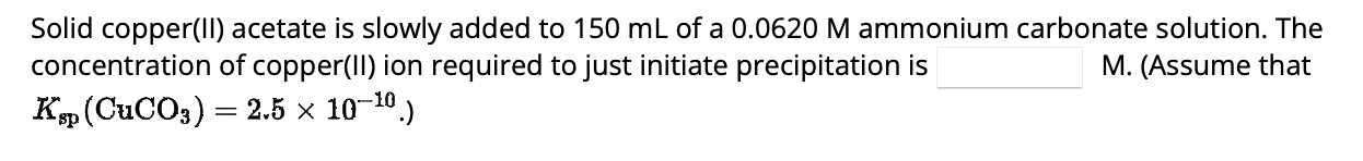 Solved Solid copper(II) ﻿acetate is slowly added to 150mL | Chegg.com