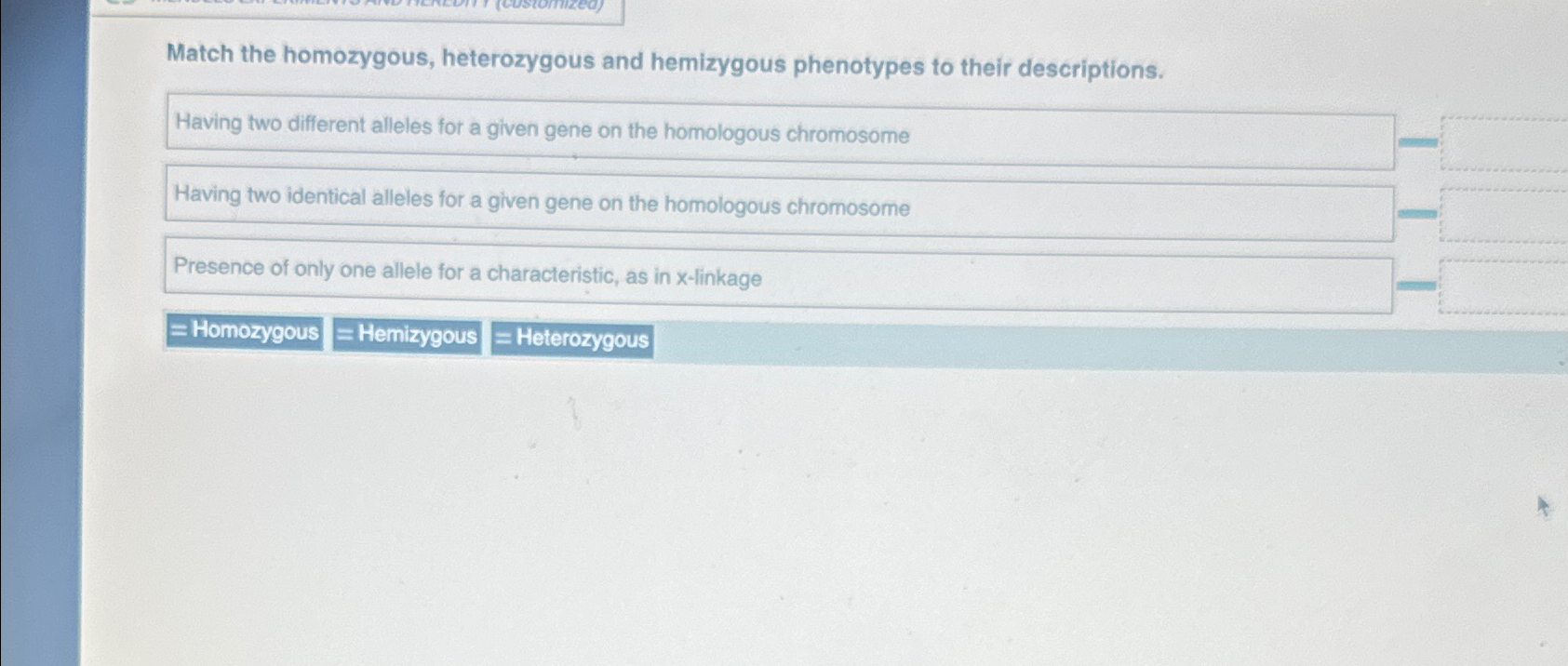 Solved Match the homozygous, heterozygous and hemizygous | Chegg.com