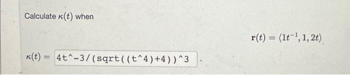 Solved Calculate T When K T 4t 3 Sqrt T 4 4 3