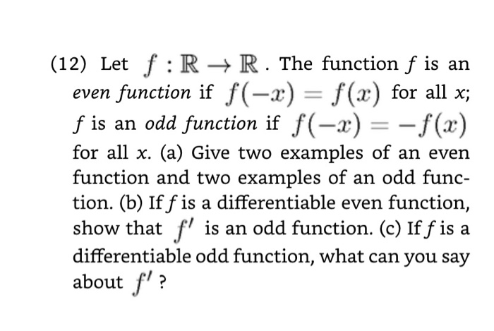 Solved (12) Let f:R + R. The function f is an even function | Chegg.com