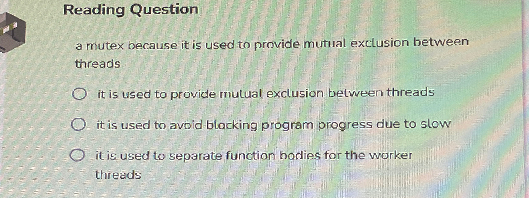 Solved Reading Questiona mutex because it is used to provide | Chegg.com