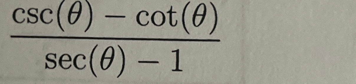 Solved csc(θ)-cot(θ)sec(θ)-1 | Chegg.com