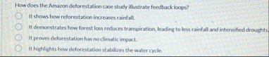 Solved How does the Amazon deforestation case study | Chegg.com