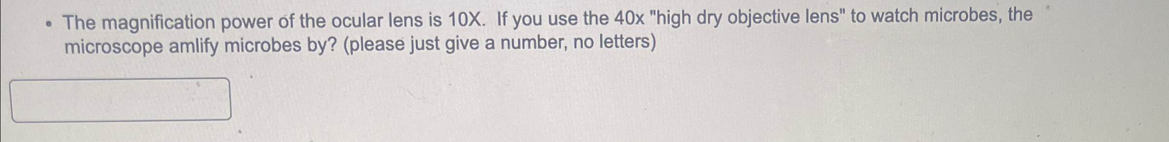Solved The magnification power of the ocular lens is 10x. | Chegg.com
