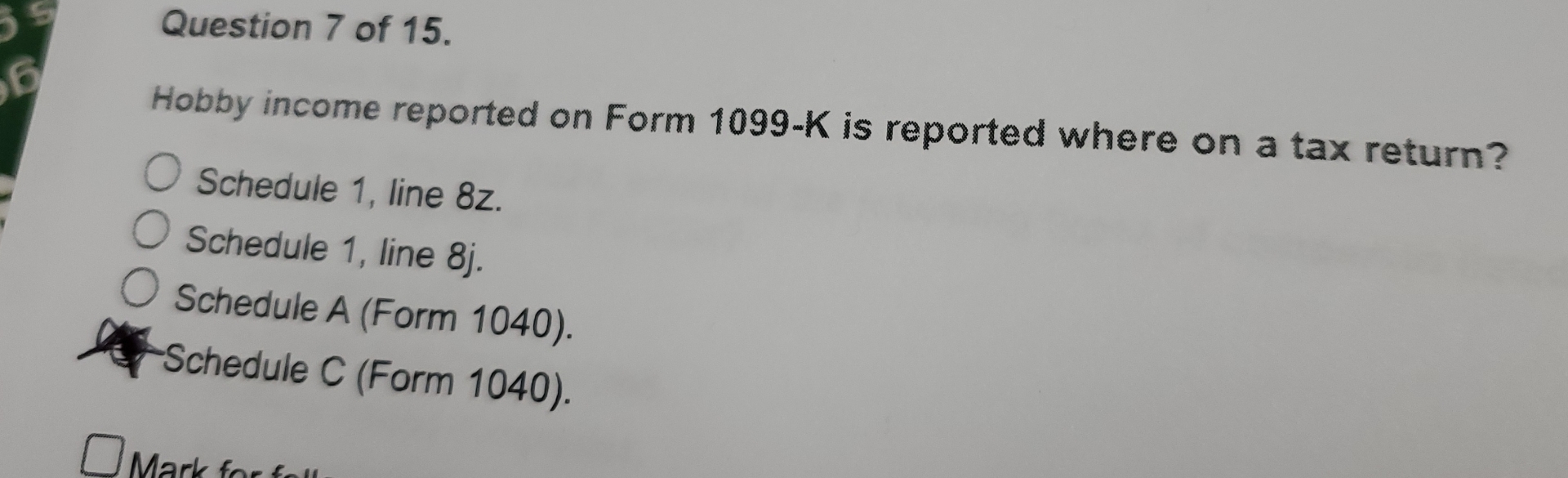 Solved Question 7 ﻿of 15.Hobby income reported on Form | Chegg.com