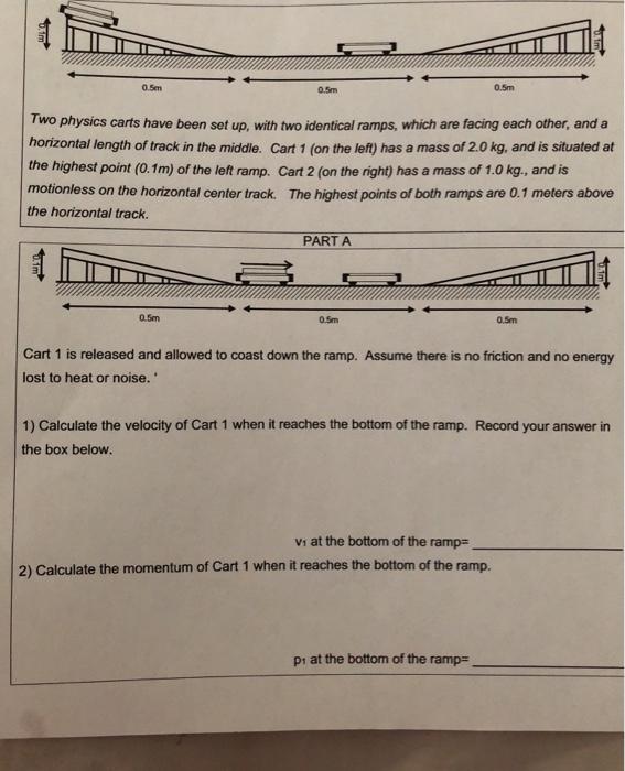 Solved Um 0.5m 0.5m 0.5m Two physics carts have been set up | Chegg.com