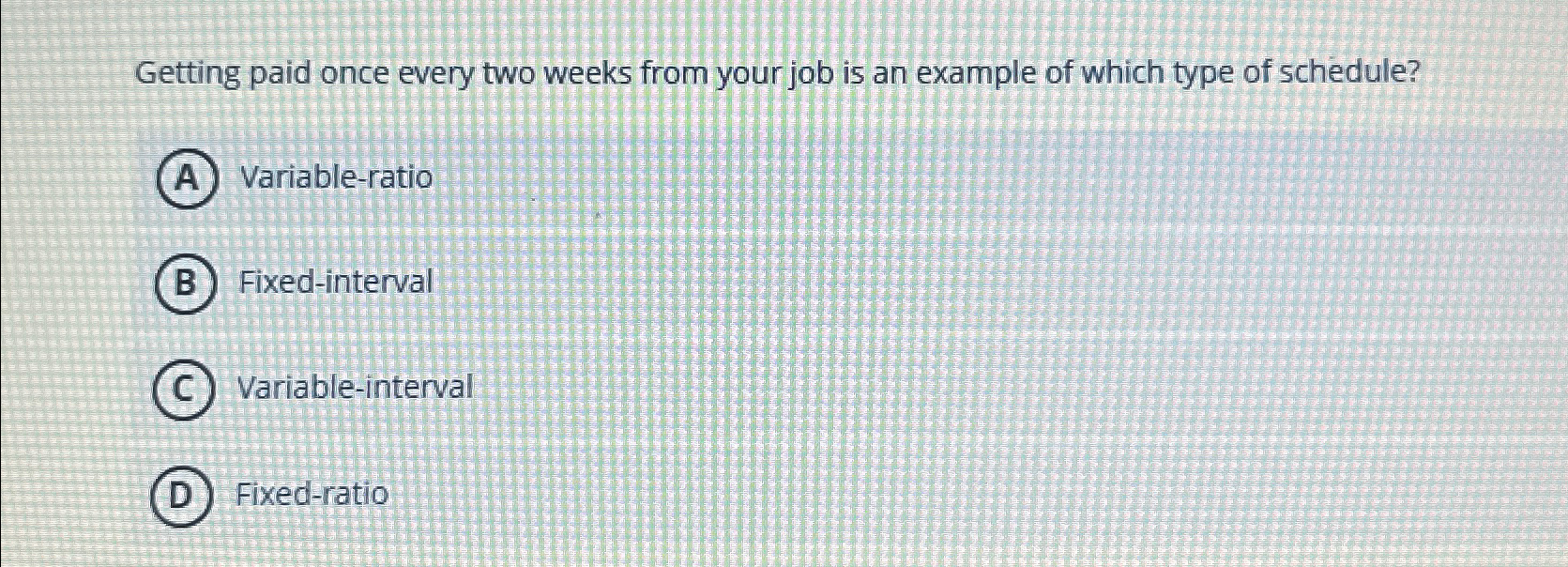 Solved Getting paid once every two weeks from your job is an | Chegg.com
