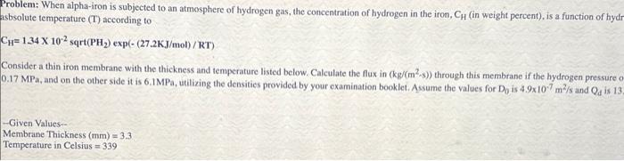 Solved CH=1.34×10−2sqrt(PH2)exp(−(27.2KJ/mol)/RT) Consider a | Chegg.com