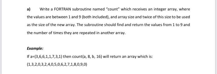 Solved A Write A Fortran Subroutine Named Count Which