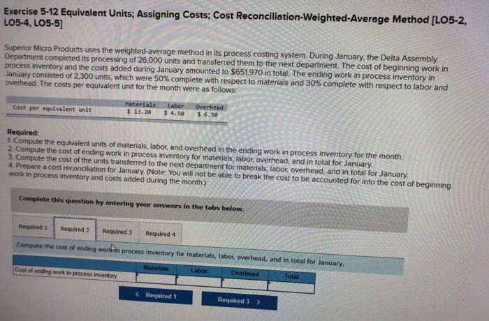 Solved Exercise 5-12 Equivalent Units: Assigning Costs; Cost | Chegg.com