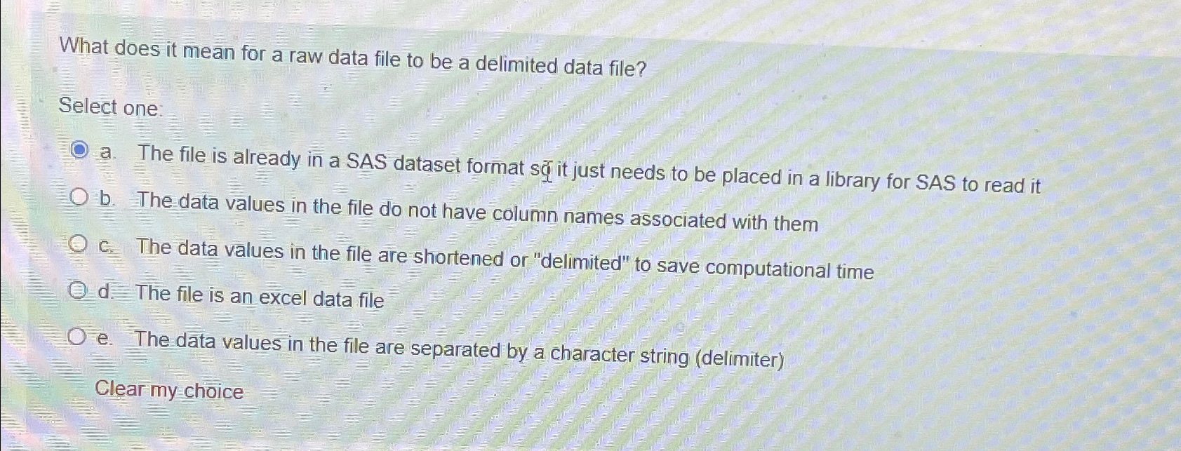 Solved What does it mean for a raw data file to be a | Chegg.com