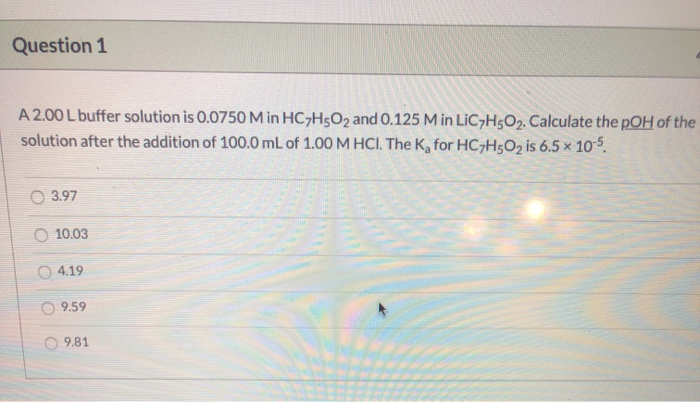 Solved Question 1 A2.00 L buffer solution is 0.0750 M in | Chegg.com