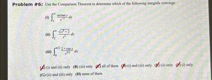Solved Roblem 6 Use The Comparison Theorem To Determine